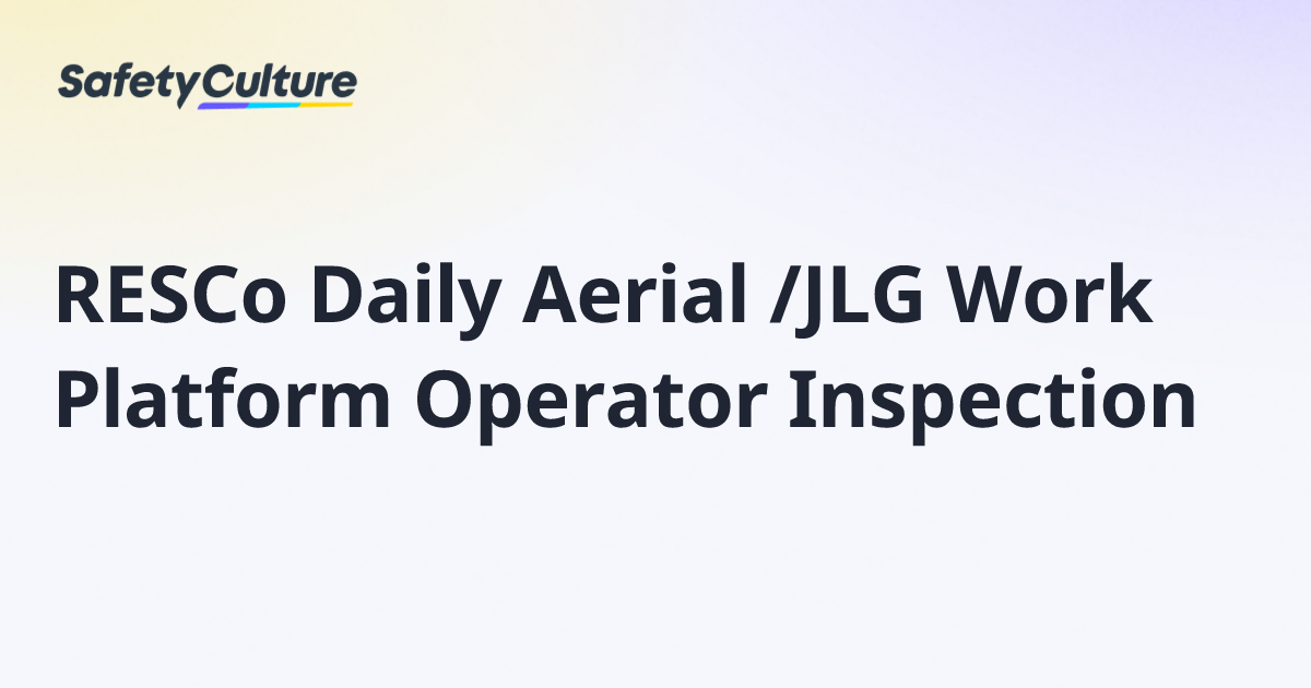 RESCo Daily Aerial /JLG Work Platform Operator Inspection | Free Template