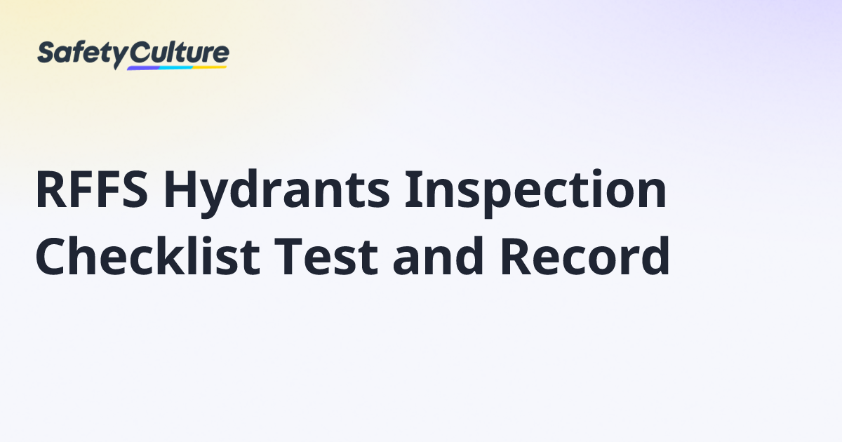 RFFS Hydrants Inspection Checklist Test and Record | Free Template