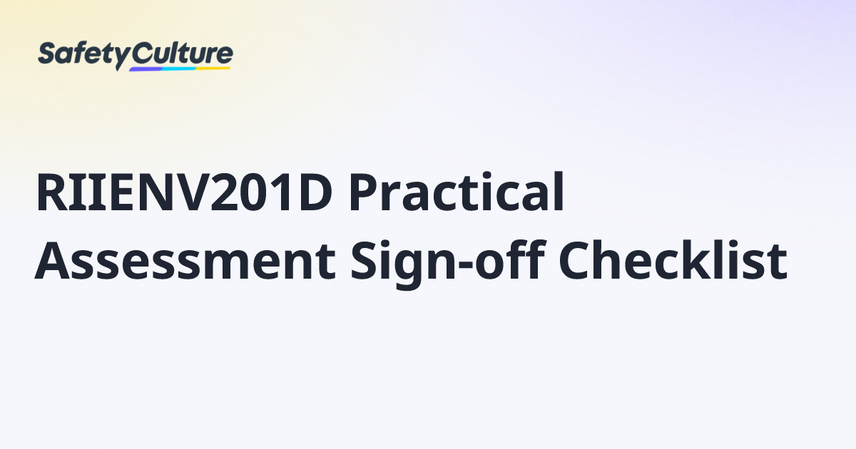 RIIENV201D Practical Assessment Sign-off Checklist | Free Template