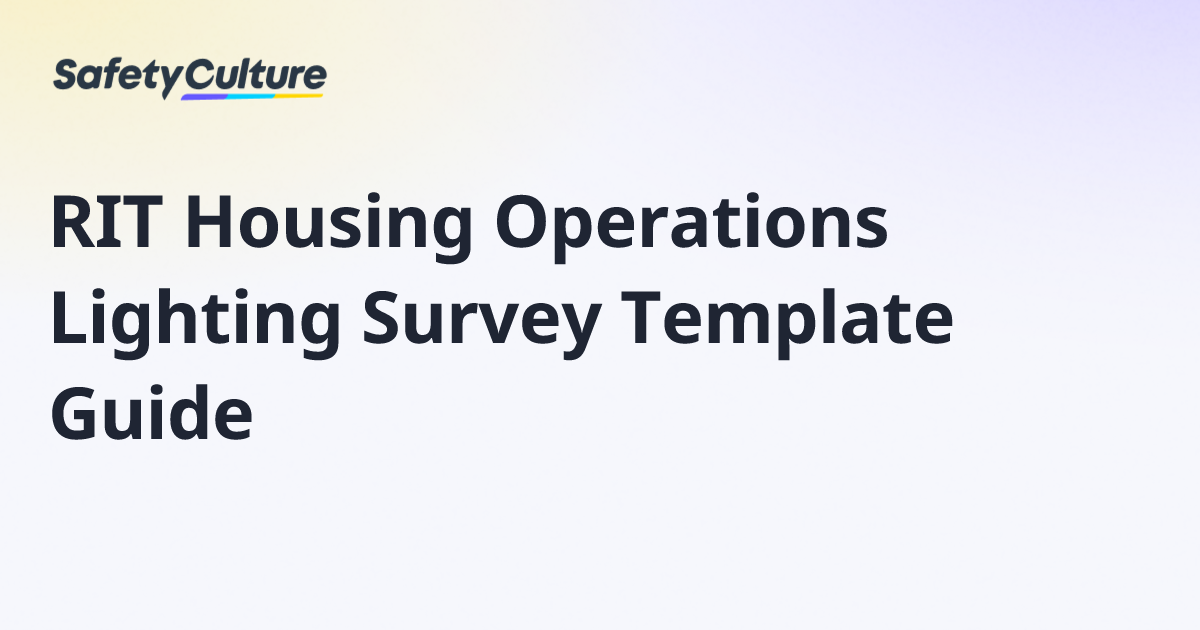 RIT Housing Operations Lighting Survey Template Guide | Free Template