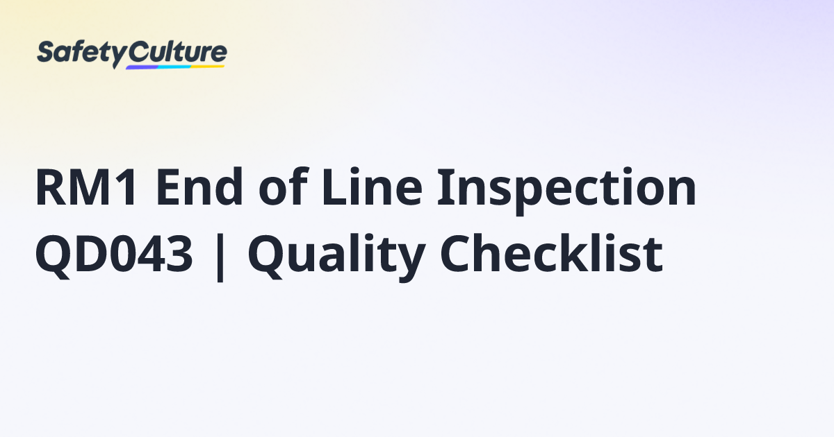 RM1 End of Line Inspection QD043 | Quality Checklist | Free Template