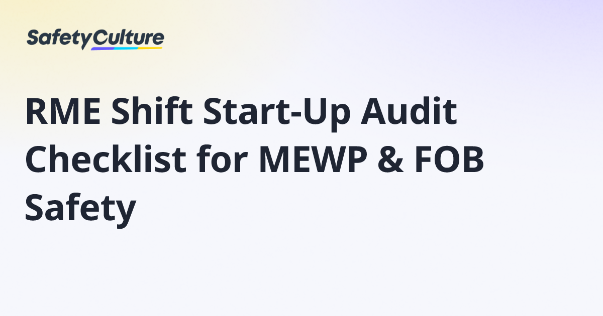 RME Shift Start-Up Audit Checklist for MEWP & FOB Safety | Free Template