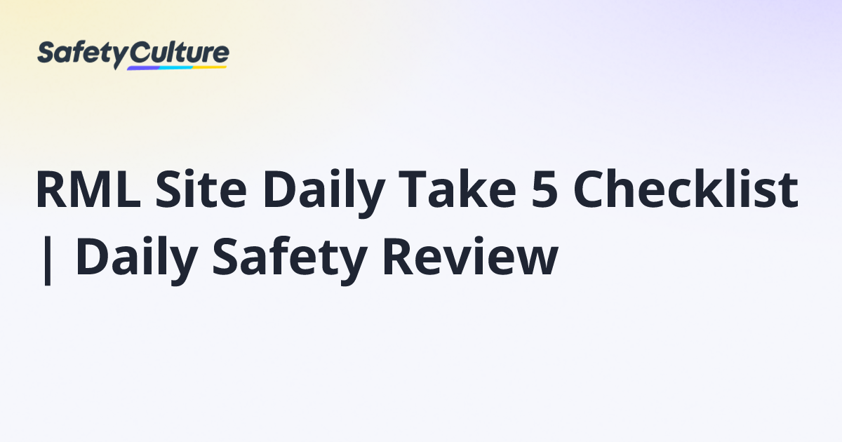 RML Site Daily Take 5 Checklist | Daily Safety Review | Free Template
