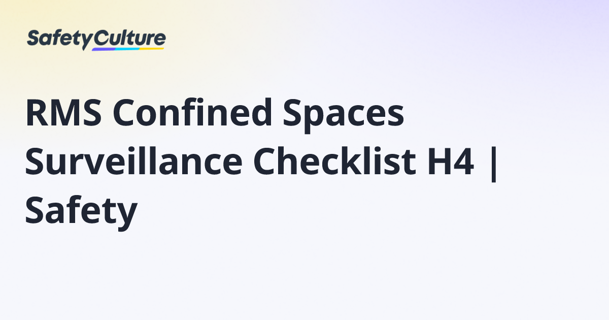 RMS Confined Spaces Surveillance Checklist H4 | Safety | Free Template