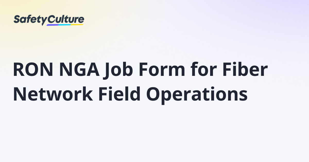 RON NGA Job Form for Fiber Network Field Operations | Free Template