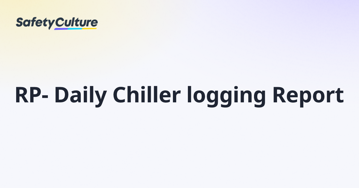RP- Daily Chiller logging Report | Free Template