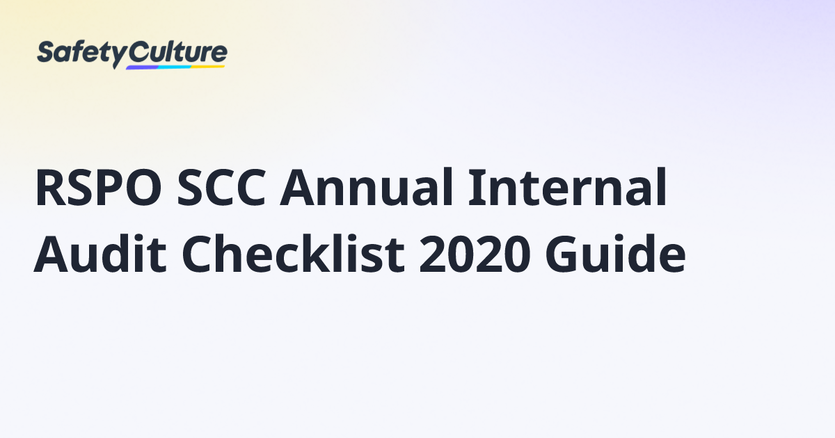 RSPO SCC Annual Internal Audit Checklist 2020 Guide | Free Template