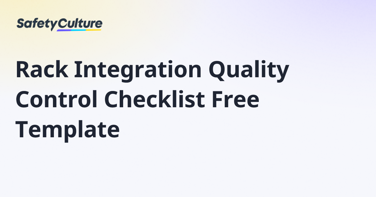 Rack Integration Quality Control Checklist Free Template | Free Template