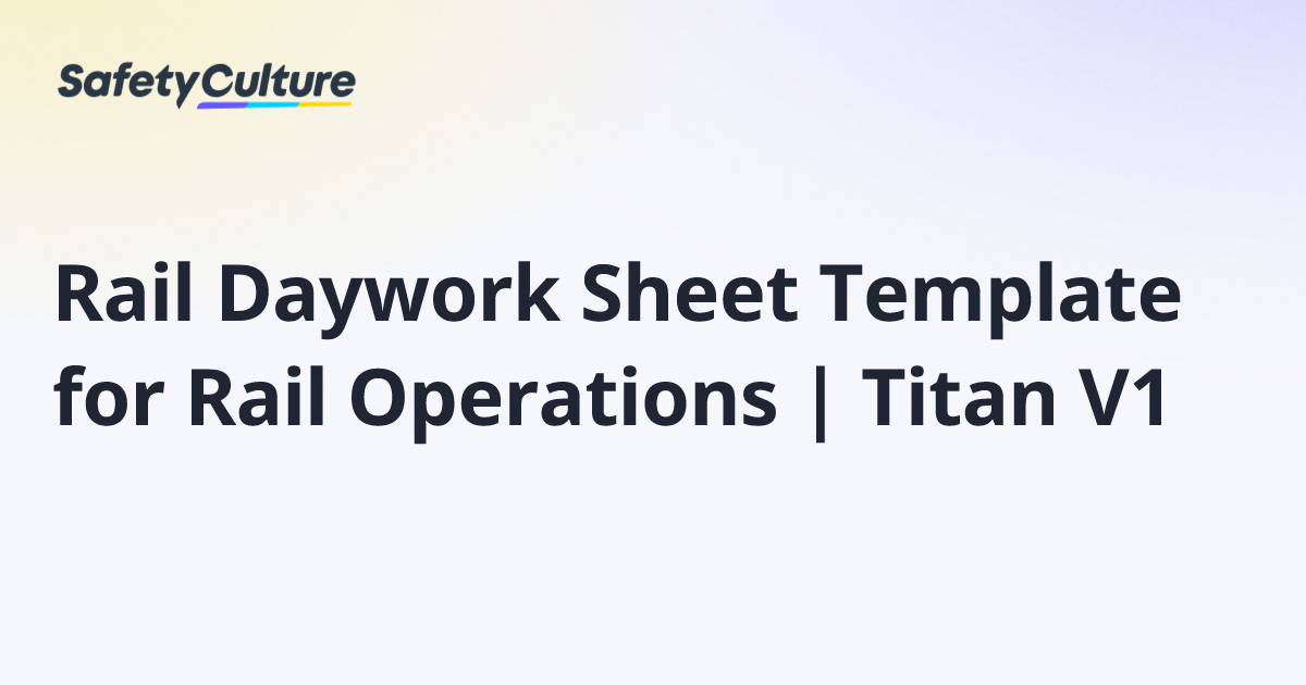 Rail Daywork Sheet Template for Rail Operations | Titan V1 | Free Template