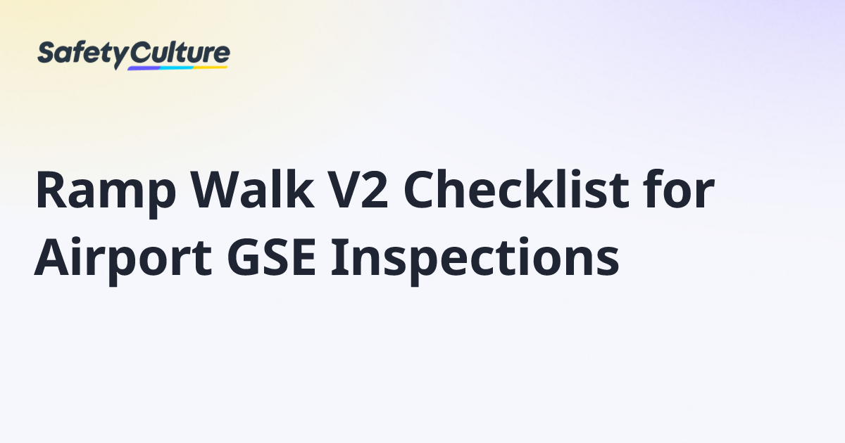 Ramp Walk V2 Checklist for Airport GSE Inspections | Free Template