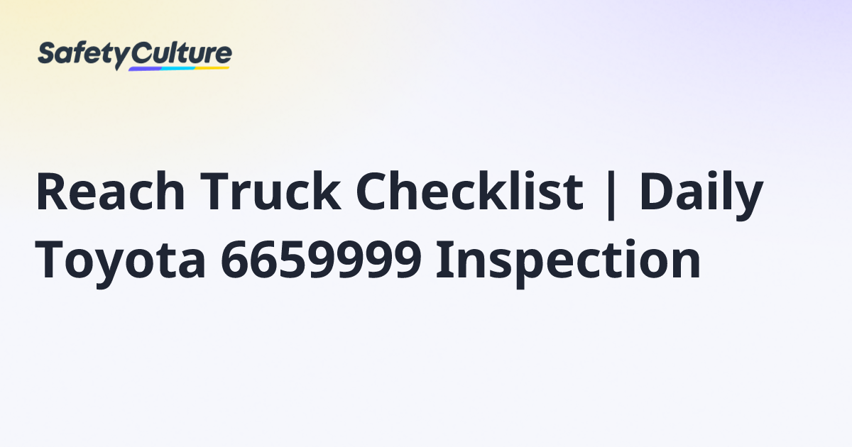 Reach Truck Checklist | Daily Toyota 6659999 Inspection | Free Template