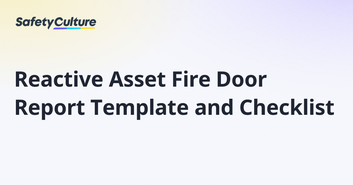 Reactive Asset Fire Door Report Template and Checklist | Free Template