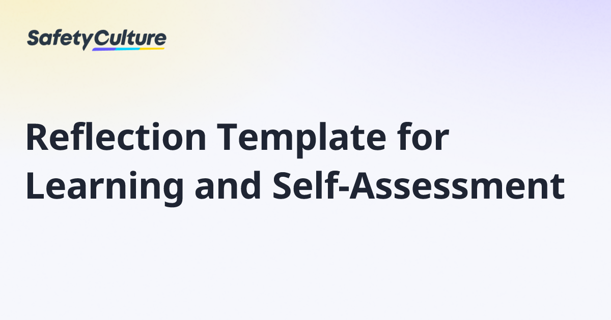 Reflection Template for Learning and Self-Assessment | Free Template
