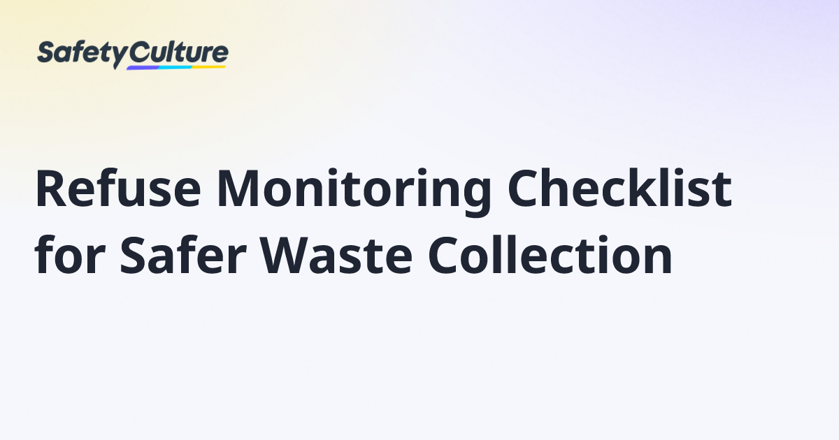 Refuse Monitoring Checklist for Safer Waste Collection | Free Template