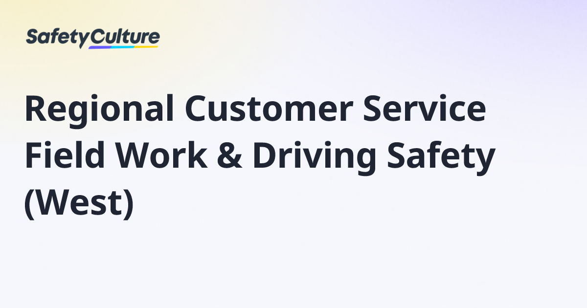 Regional Customer Service Field Work & Driving Safety (West) | Free ...