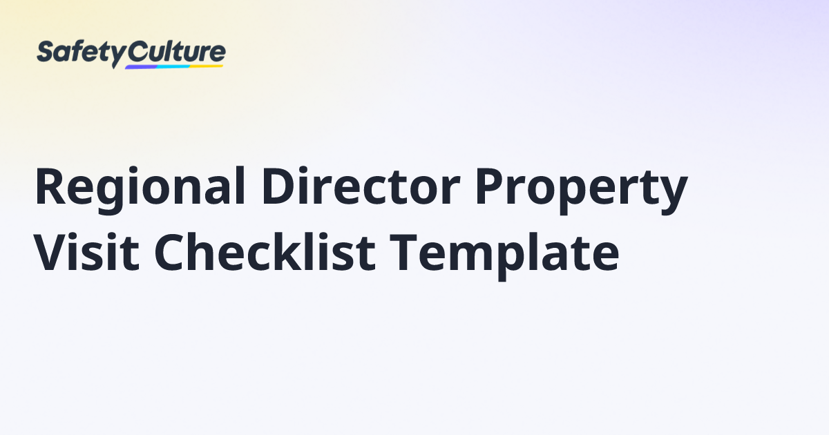 Regional Director Property Visit Checklist Template | Free Template