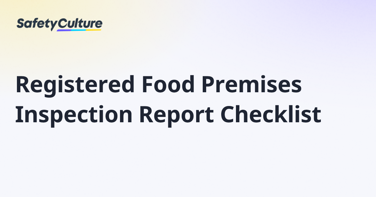 Registered Food Premises Inspection Report Checklist | Free Template
