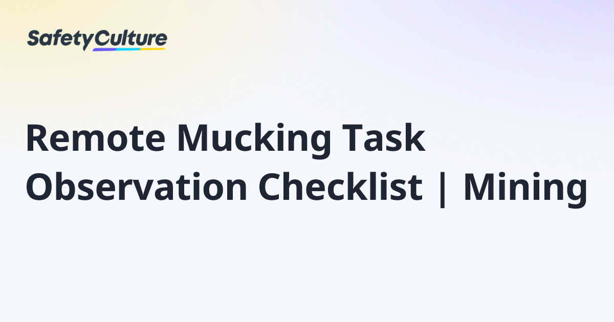 Remote Mucking Task Observation Checklist | Mining | Free Template