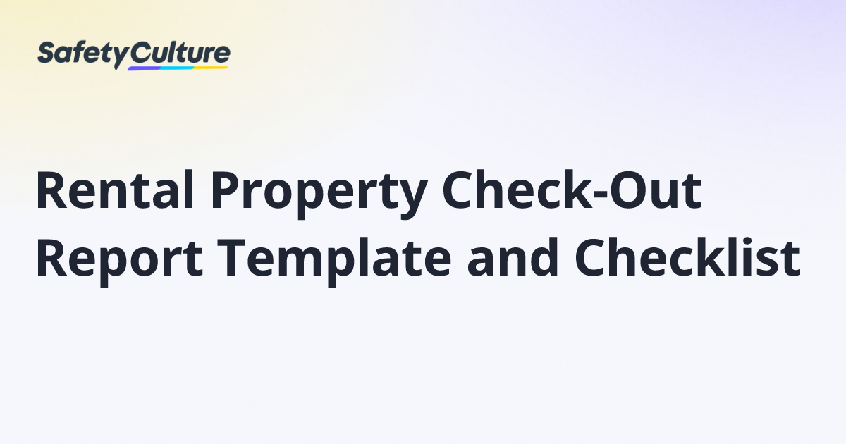 Rental Property Check-Out Report Template and Checklist | Free Template