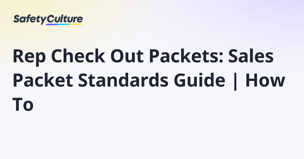 Rep Check Out Packets: Sales Packet Standards Guide | How To | Free ...