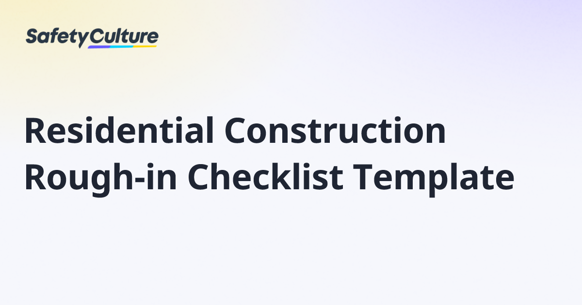 Residential Construction Rough-in Checklist Template | Free Template