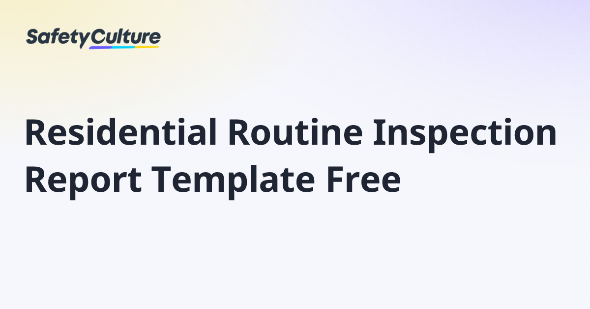 Residential Routine Inspection Report Template Free | Free Template