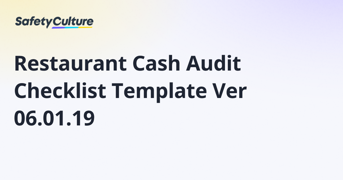 Restaurant Cash Audit Checklist Template Ver 06.01.19 | Free Template