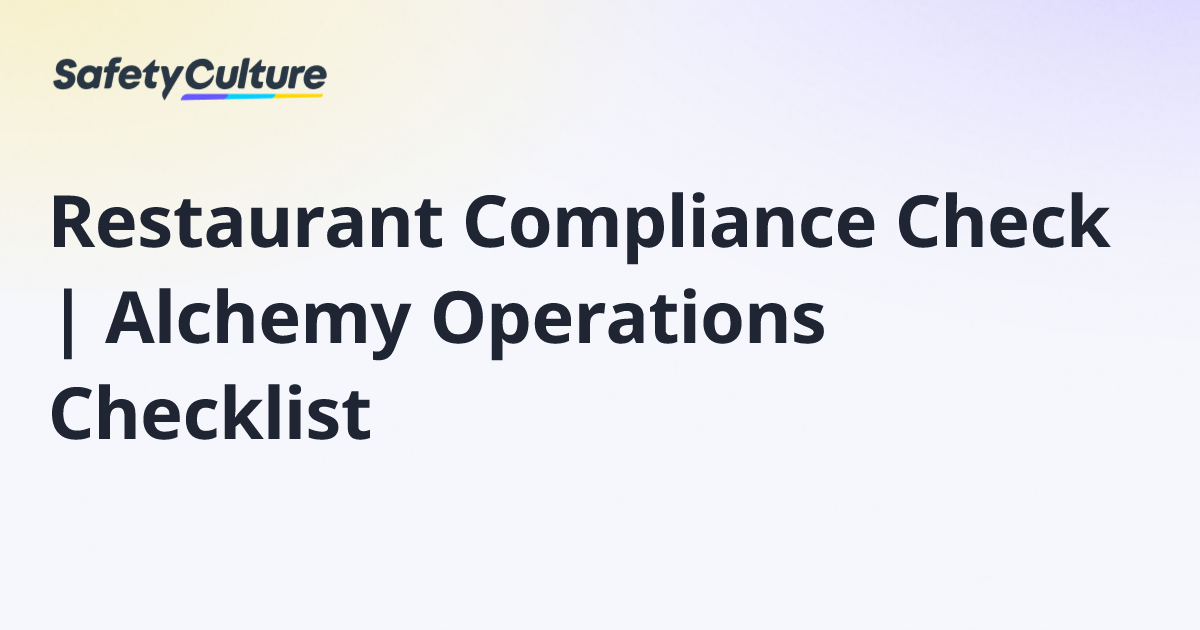 Restaurant Compliance Check | Alchemy Operations Checklist | Free Template