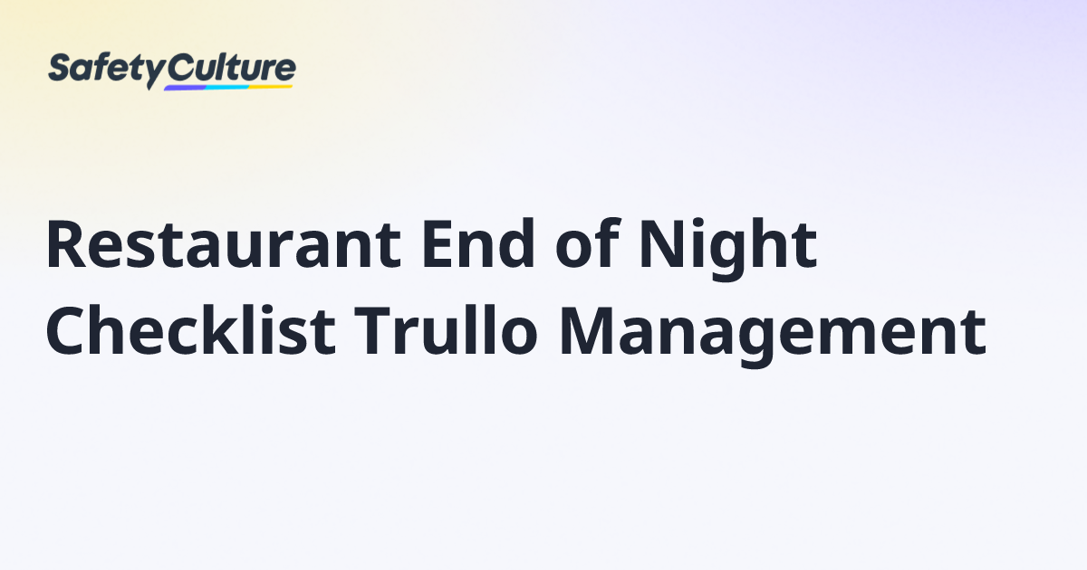 Restaurant End of Night Checklist Trullo Management | Free Template