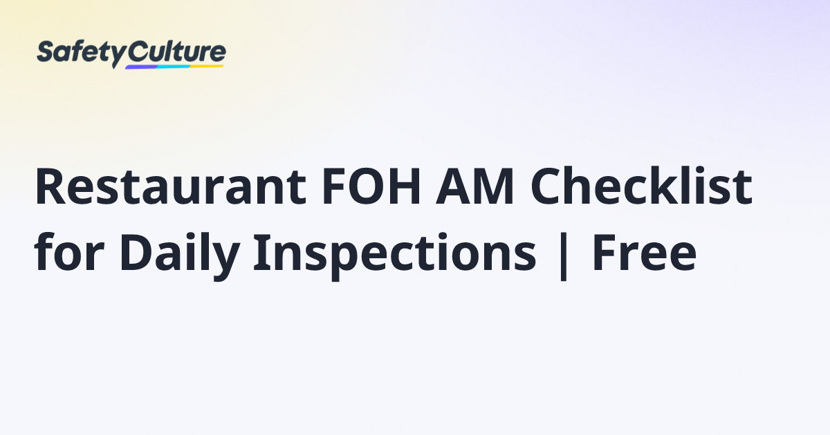 Restaurant FOH AM Checklist for Daily Inspections | Free | Free Template