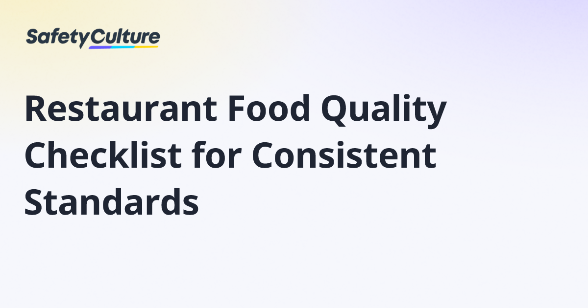 Restaurant Food Quality Checklist for Consistent Standards | Free Template