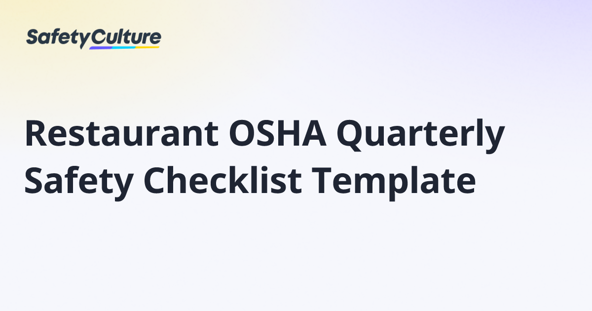 Restaurant OSHA Quarterly Safety Checklist Template | Free Template