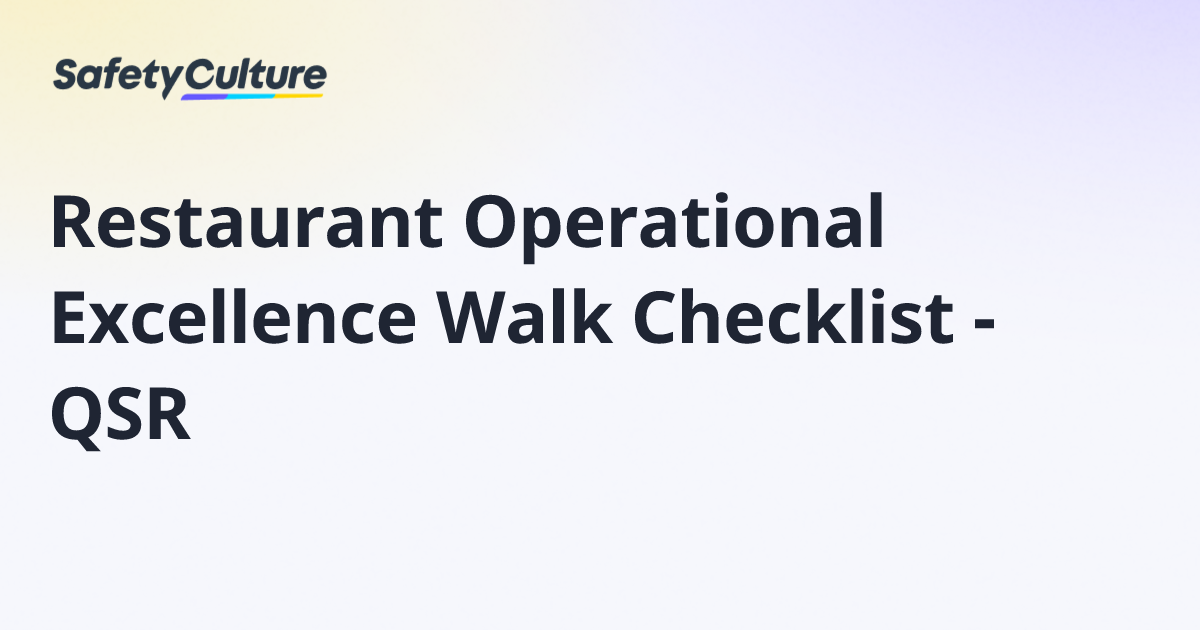 Restaurant Operational Excellence Walk Checklist - QSR | Free Template