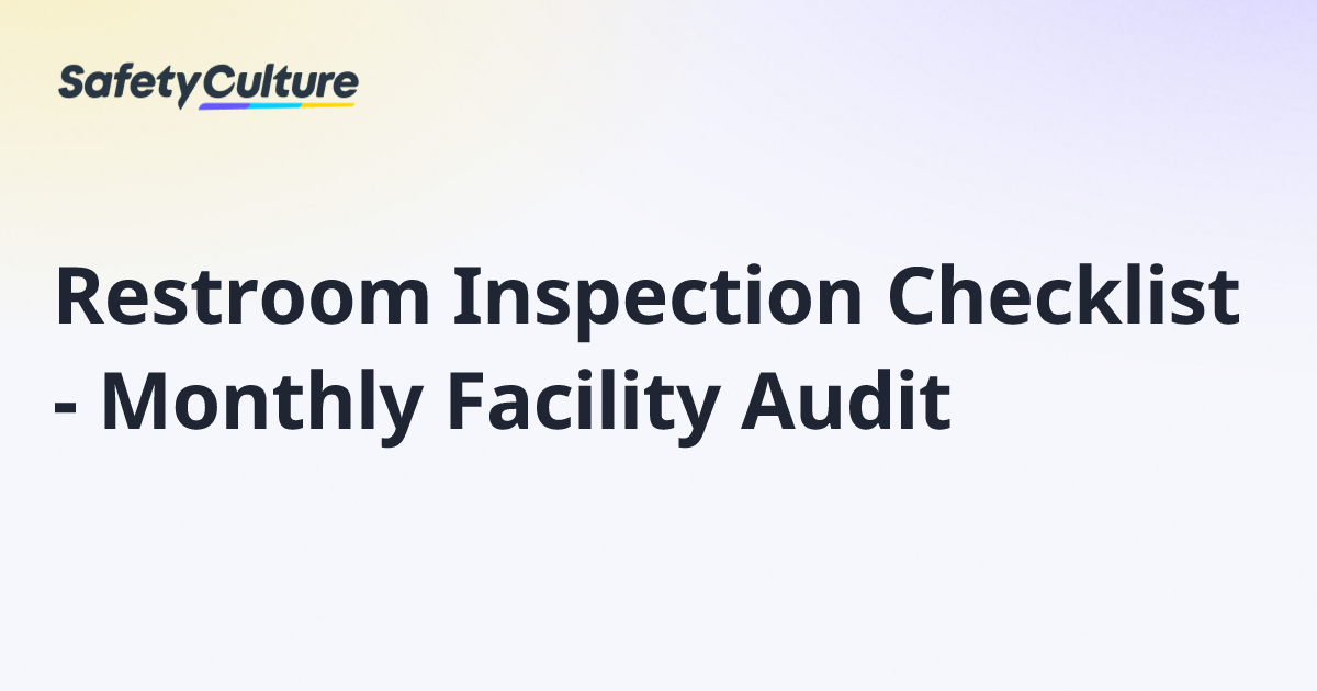 Restroom Inspection Checklist - Monthly Facility Audit | Free Template