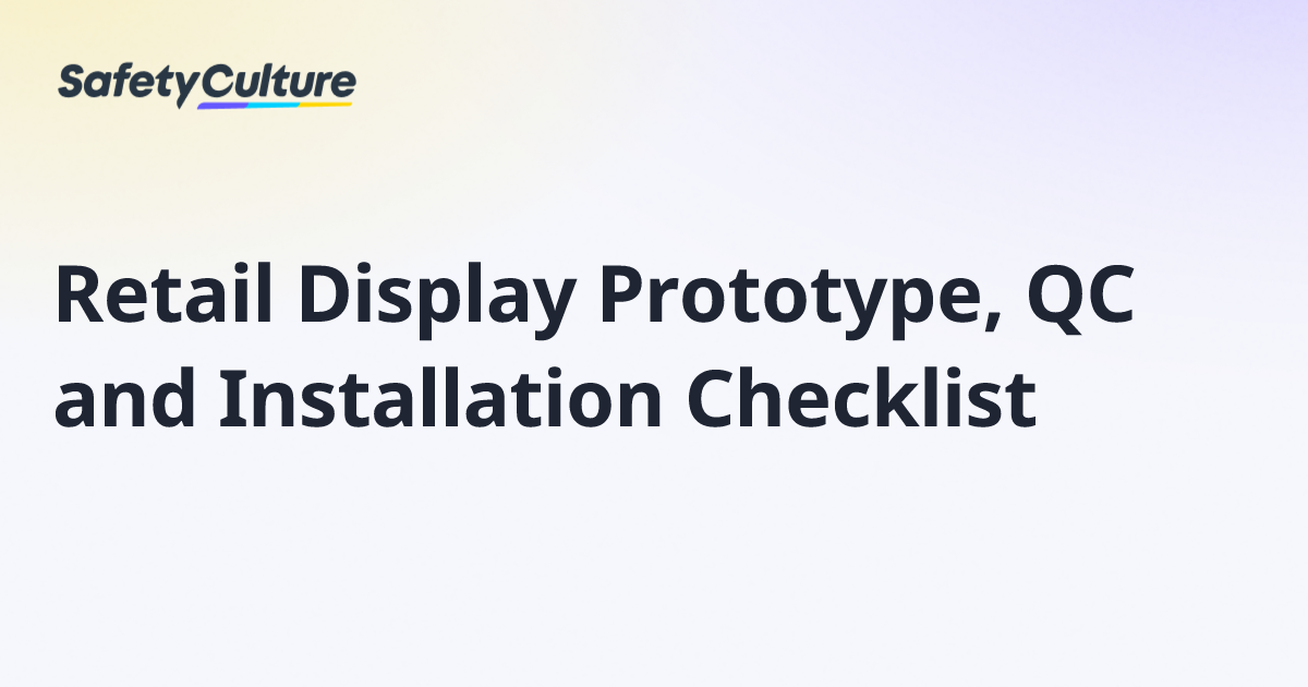 Retail Display Prototype, QC and Installation Checklist | Free Template