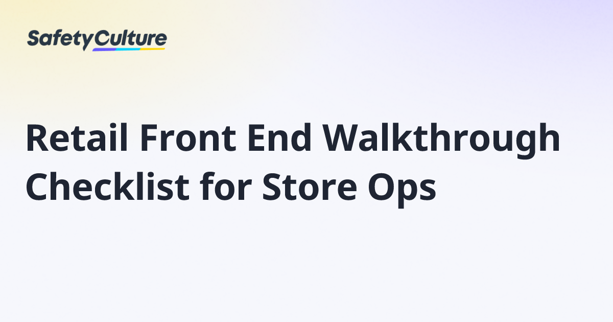 Retail Front End Walkthrough Checklist for Store Ops | Free Template