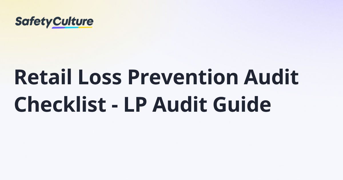 Retail Loss Prevention Audit Checklist - LP Audit Guide | Free Template