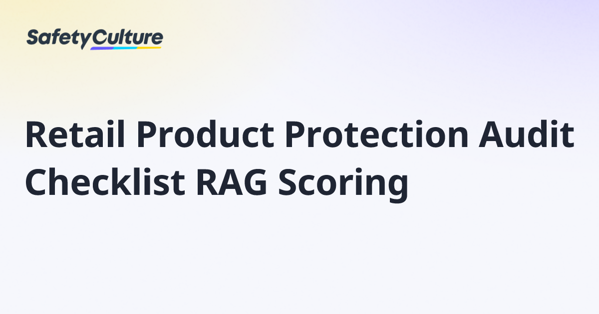 Retail Product Protection Audit Checklist RAG Scoring | Free Template