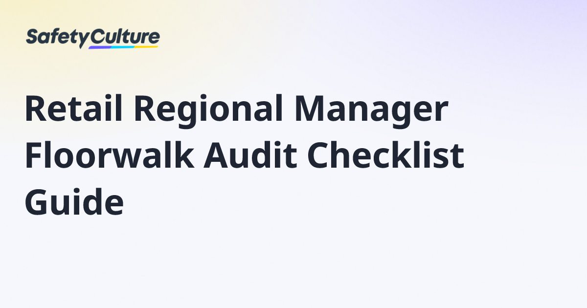 Retail Regional Manager Floorwalk Audit Checklist Guide | Free Template