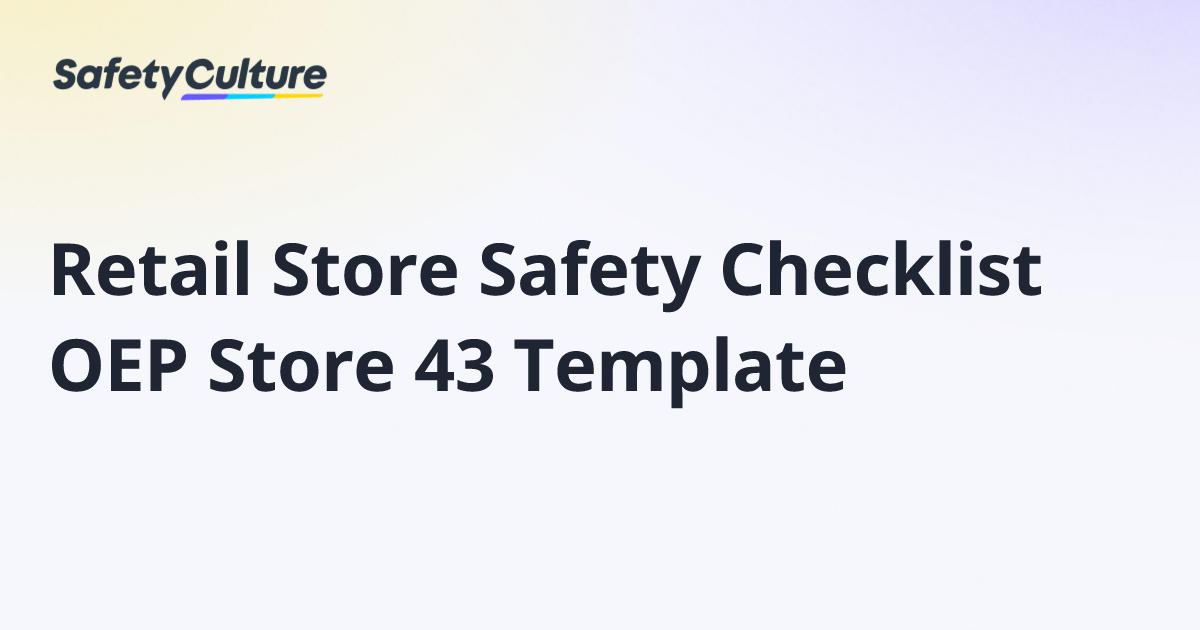 Retail Store Safety Checklist OEP Store 43 Template | Free Template