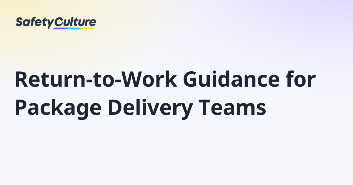 Return-to-Work Guidance for Package Delivery Teams | Free Template