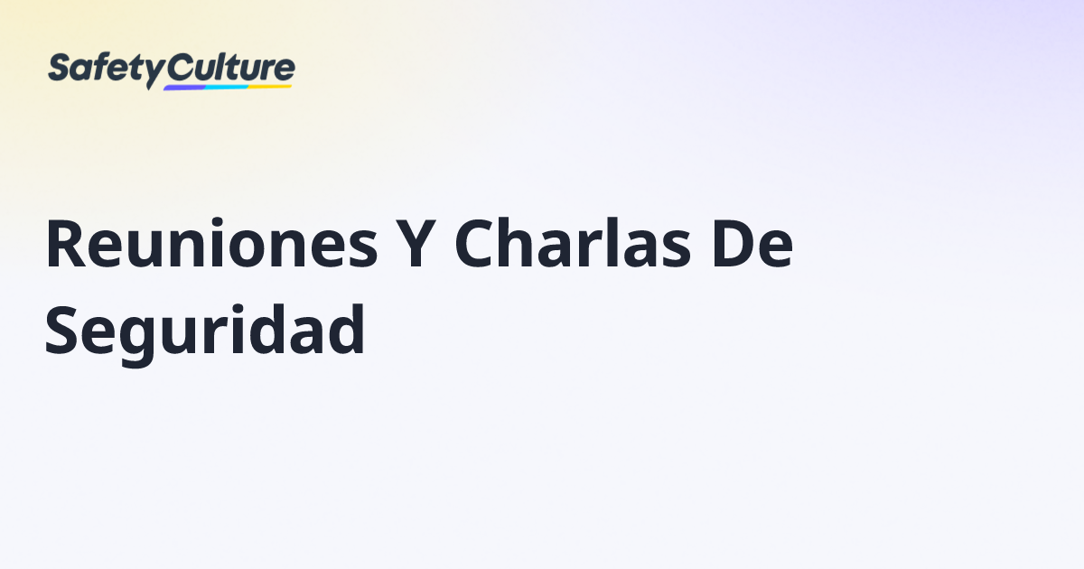 Reuniones Y Charlas De Seguridad | Free Template