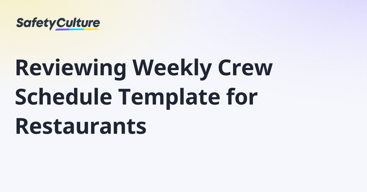 Reviewing Weekly Crew Schedule Template for Restaurants | Free Template
