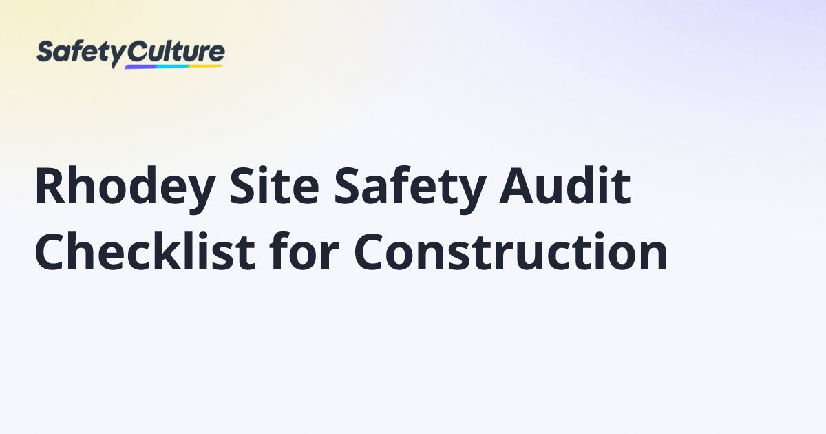 Rhodey Site Safety Audit Checklist for Construction | Free Template