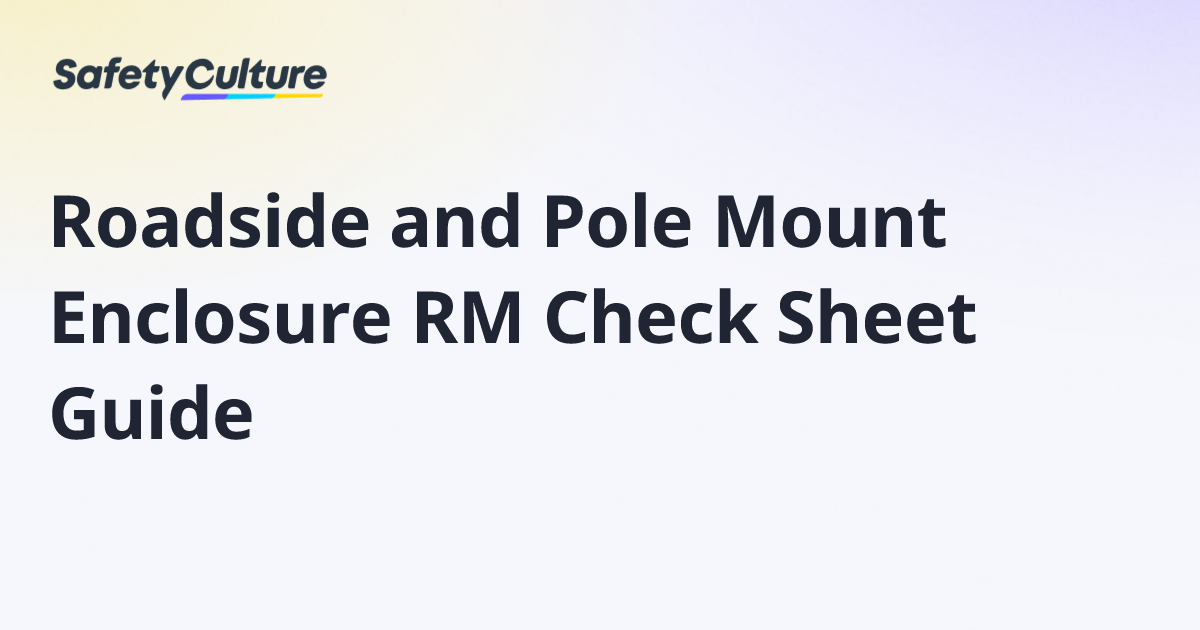 Roadside and Pole Mount Enclosure RM Check Sheet Guide | Free Template