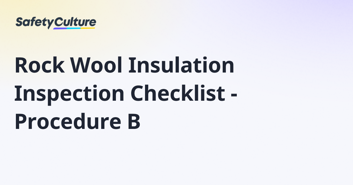 Rock Wool Insulation Inspection Checklist - Procedure B | Free Template