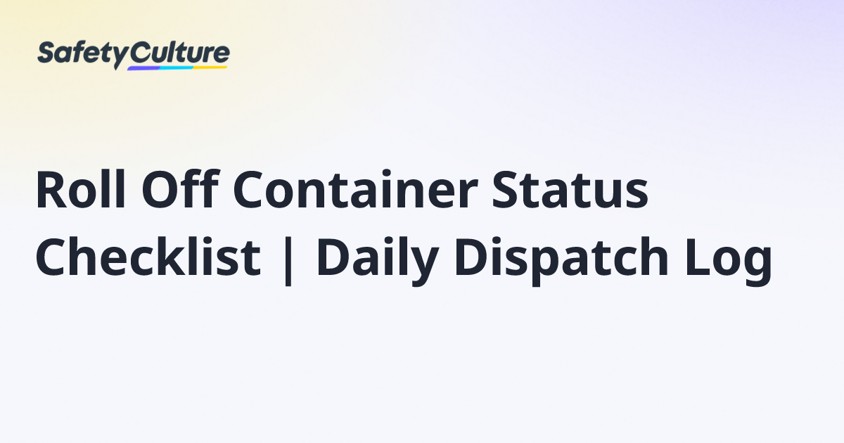 Roll Off Container Status Checklist | Daily Dispatch Log | Free Template