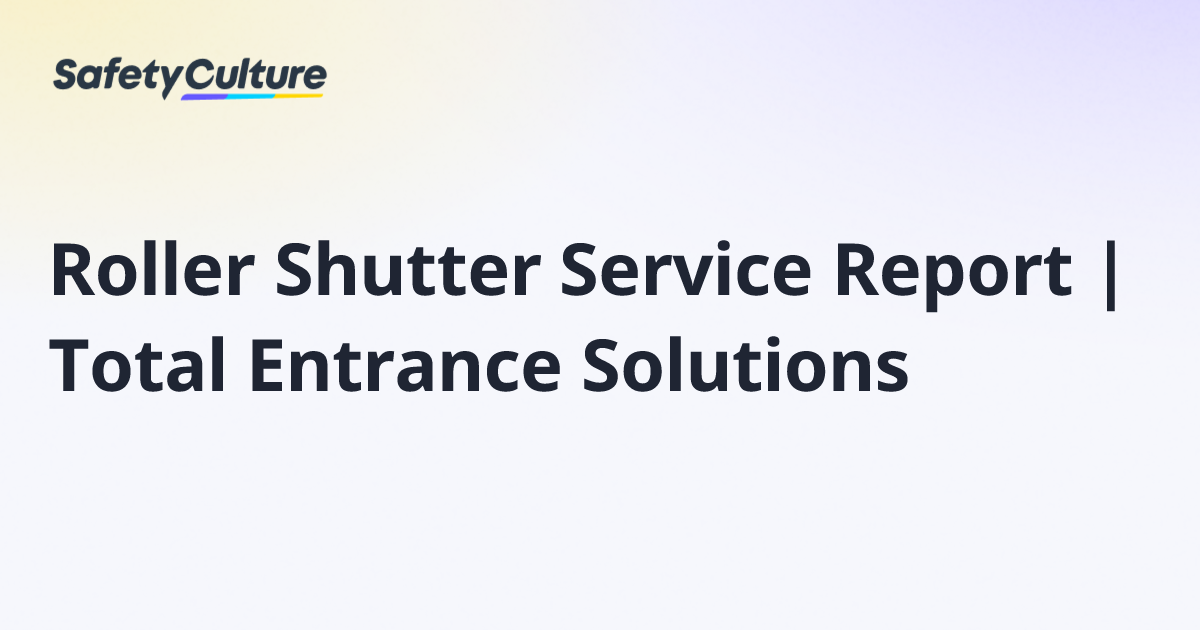 Roller Shutter Service Report | Total Entrance Solutions | Free Template