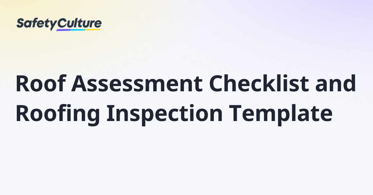 Roof Assessment Checklist and Roofing Inspection Template | Free Template