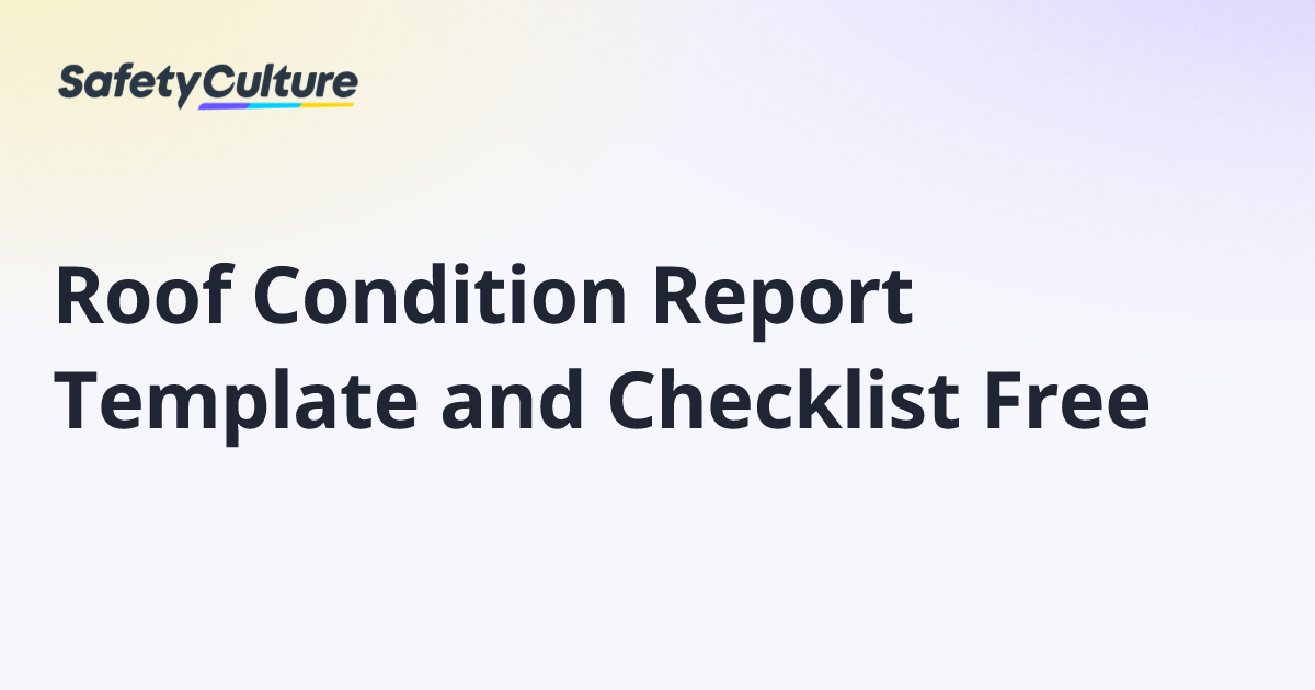 Roof Condition Report Template and Checklist Free | Free Template